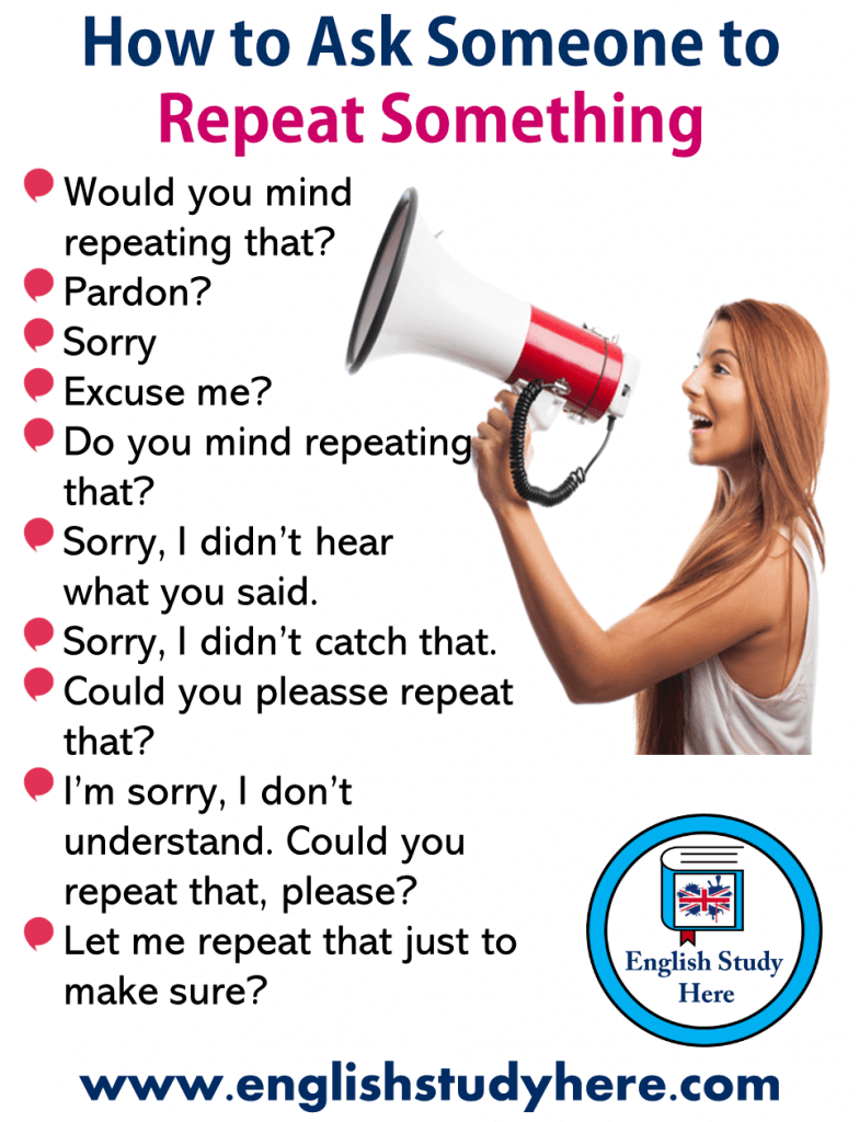 How To Politely Ask Someone To Repeat Something English Study Here