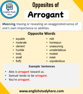 Opposite of Arrogant, Antonym of Arrogant, 17 Opposite Words For ...